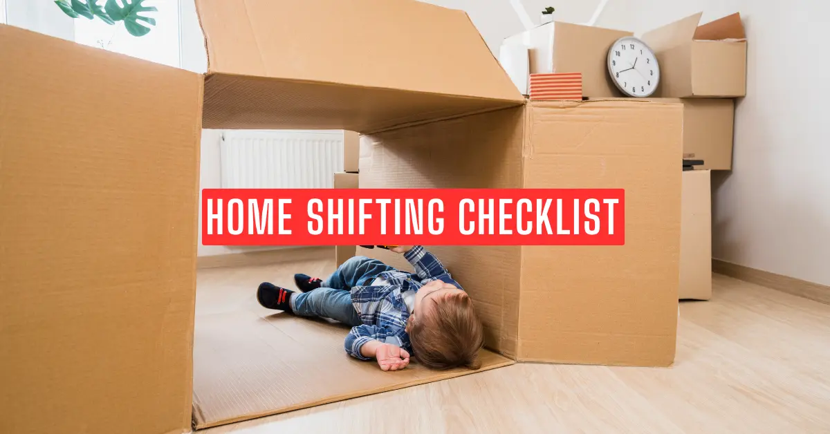 Home Shifting Checklist – Complete Moving Plan For Safe & Smooth ...